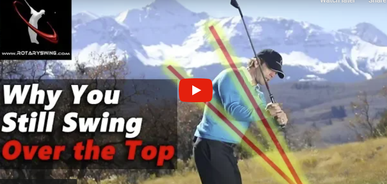 How To Stop Coming Over The Top In The Golf Swing - Pro Tip - Rotary Swing